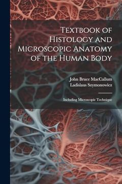 Libro Textbook of Histology and Microscopic Anatomy of the Human Body ...