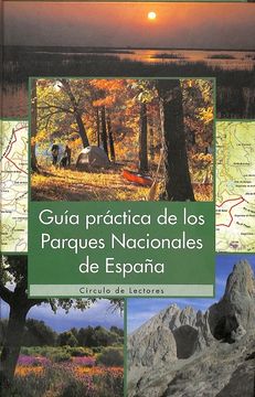 Libro Guía Práctica de los Parques Nacionales de España. De - Buscalibre
