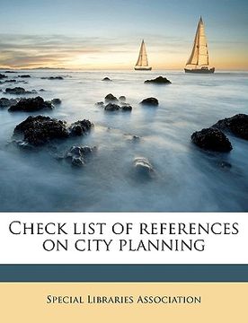 Libro check list of references on city planning De special libraries ...