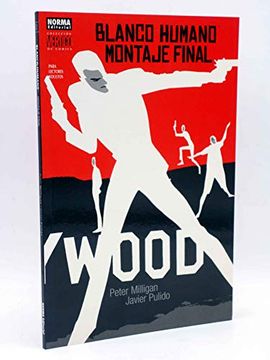 Libro Blanco Humano Montaje Final cv 252 De Peter Milligan - Buscalibre