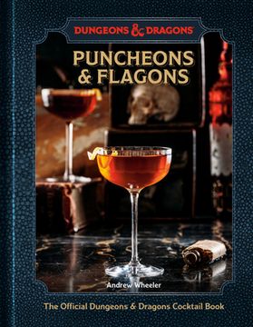 Libro Puncheons and Flagons: The Official Dungeons & Dragons Cocktail ...