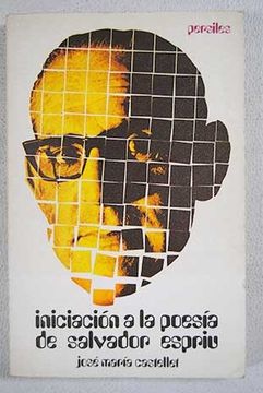 Libro Iniciacion a la poesia de Salvador Espriu De Castellet, José ...