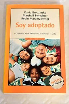 Libro Soy Adoptado: La Vivencia de la Adopcion a lo Largo de la Vida De ...