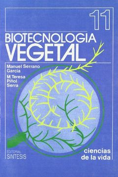 Libro Biotecnologia Vegetal De M. Teresa Piol Serra - Buscalibre