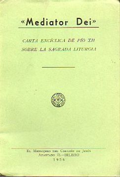 Libro mediator dei. carta encíclica de... sobre la sagrada liturgia. De ...
