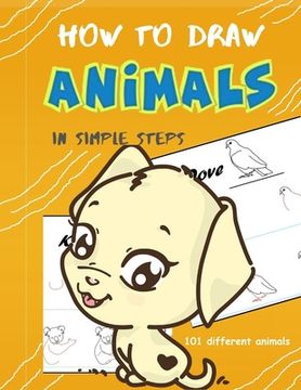 Libro How To Draw Animals In Simple Steps: A Step-by-Step Drawing and ...