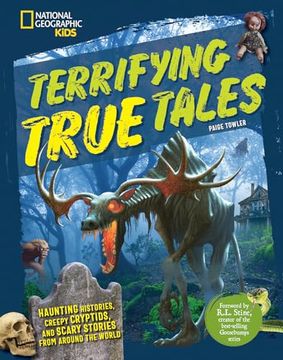 Libro Terrifying True Tales: Haunting Histories, Creepy Cryptids, and ...