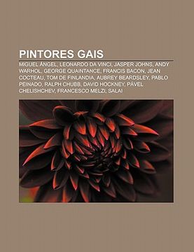 Libro pintores gais: miguel ngel, leonardo da vinci, jasper johns, andy ...