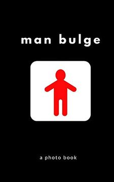 Libro Man Bulge De Bulge Man Books - Buscalibre