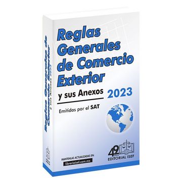 Libro Reglas Generales de Comercio Exterior y sus Anexos Emitidas por ...