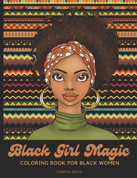 Libro Black Girl Magic Coloring Book For Black Women: Beautiful African ...