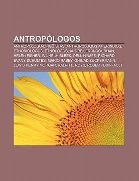 Libro antrop logos: antrop logo-ling istas, antrop logos amerindios ...
