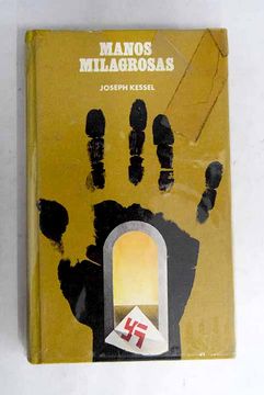 Libro Manos milagrosas De Kessel, Joseph - Buscalibre
