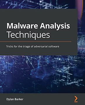 Libro Malware Analysis Techniques: Tricks for the Triage of Adversarial Software (en Inglés) De ...