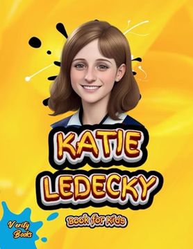 Libro Katie Ledecky Book for Kids: The Biography of the Best Female ...