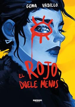 Libro El rojo duele menos De Gema Vadillo - Buscalibre