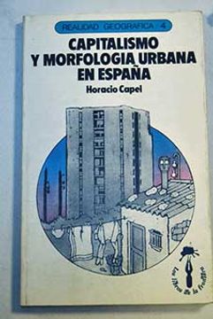 Libro Capitalismo Y Morfología Urbana En España, Horacio Capel, ISBN ...