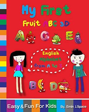 Libro My First Fruit abc 3d English Alphabet From a to z: Easy and fun ...