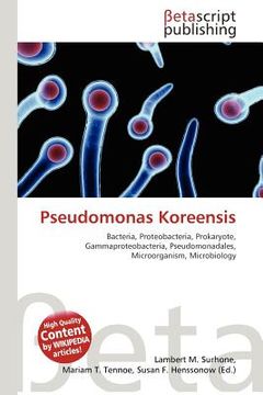 Libro pseudomonas koreensis De surhone, lambert m. - Buscalibre