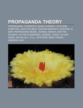 Libro propaganda theory: propaganda theorists, noam chomsky, sheldon ...