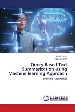 Libro Query Based Text Summarization using Machine learning Approach ...