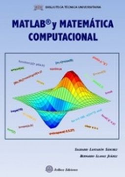 Libro MATLAB Y MATEMATICAS COMPUTACIONAL De - Buscalibre
