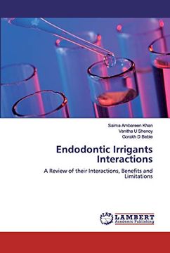 Libro Endodontic Irrigants Interactions a Review of Their Interactions, Benefits and Limitations ...