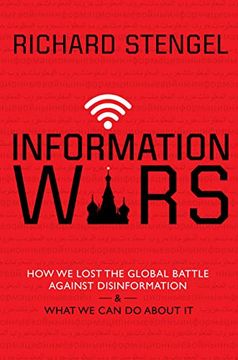 Libro Information Wars: How we Lost the Global Battle Against ...