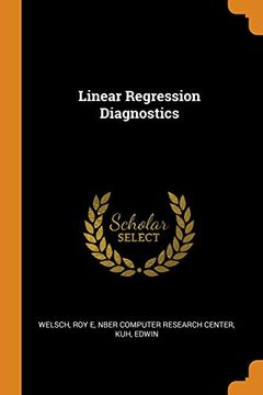 Libro Linear Regression Diagnostics De Roy E Welsch; Edwin Kuh - Buscalibre