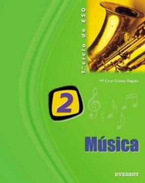Libro Música 2 ESO De María Cruz Gómez-Elegid - Buscalibre