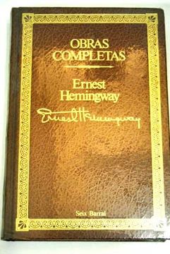 Libro Narrativa Completa, Tomo 1: Por Quién Doblan Las Campanas; El Viejo Y El Mar De Ernest ...