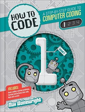 Libro Level 1 (How to Code: A Step by Step Guide to Computer Coding) De ...