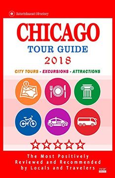 Libro Chicago Tour Guide 2018: The Most Recommended Tours and ...