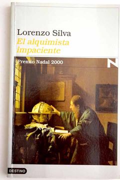 Libro El alquimista impaciente De Silva, Lorenzo - Buscalibre