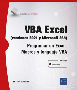 Libro Vba Excel (Versiones 2021 y Microsoft 365): Programar en Excel: Madros y Lenguaje vba De ...