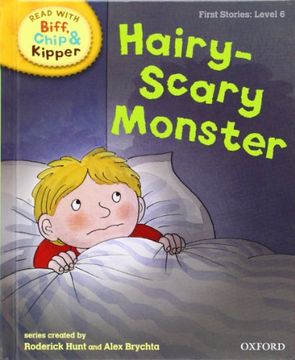 Libro Hairy-Scary Monster (Read With Biff, Chip and Kipper: First ...