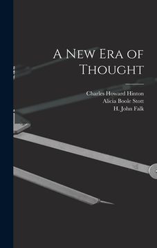 Libro A New Era of Thought De Hinton, Charles Howard 1853-1907 ; Stott ...