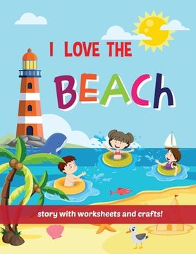 Libro I Love the Beach - Storybook With Worksheets and Crafts! (en ...