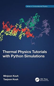 Libro Thermal Physics Tutorials With Python Simulations (Series in Computational Physics) (en ...