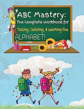 Libro Abc Mastery: The Complete Workbook for Tracing, Coloring ...
