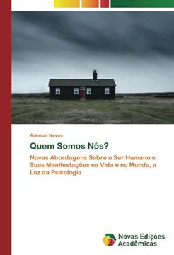 Libro Quem Somos Nós? Novas Abordagens Sobre o ser Humano e Suas ...