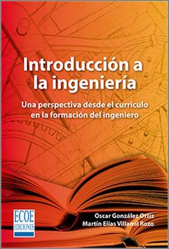 Libro Introducción a la ingeniería - 2da edición De Oscar González ...