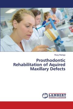 Libro Prosthodontic Rehabilitation of Aquired Maxillary Defects (en ...