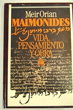 Libro Maimónides: Vida, Pensamiento Y Obra De Meir Orián - Buscalibre