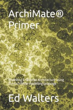 Libro ArchiMate Primer: Modelling Enterprise Architecture using the ...