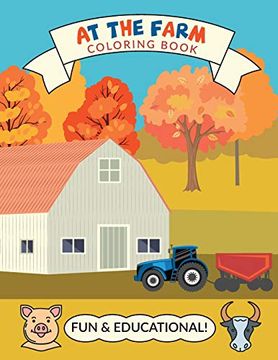 Libro At the Farm Coloring Book: Educational Farm Coloring Book for ...