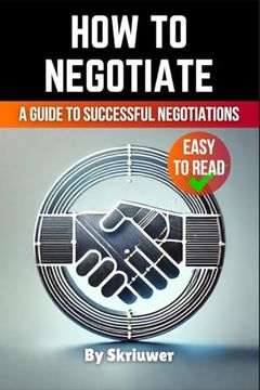 Libro How to Negotiate Book: A Comprehensive Guide to Successful ...