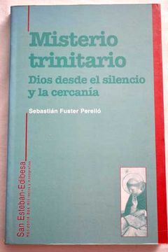 Libro Misterio Trinitario: Dios Desde El Silencio Y La Cercanía De Sebastián Fuster Perelló ...