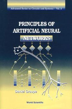 Libro principles of artificial neural networks, daniel graupe, ISBN 9789810241254. Comprar en ...