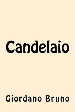 Libro Candelaio (italian edition) (en Italiano) De Bruno, Giordano ...